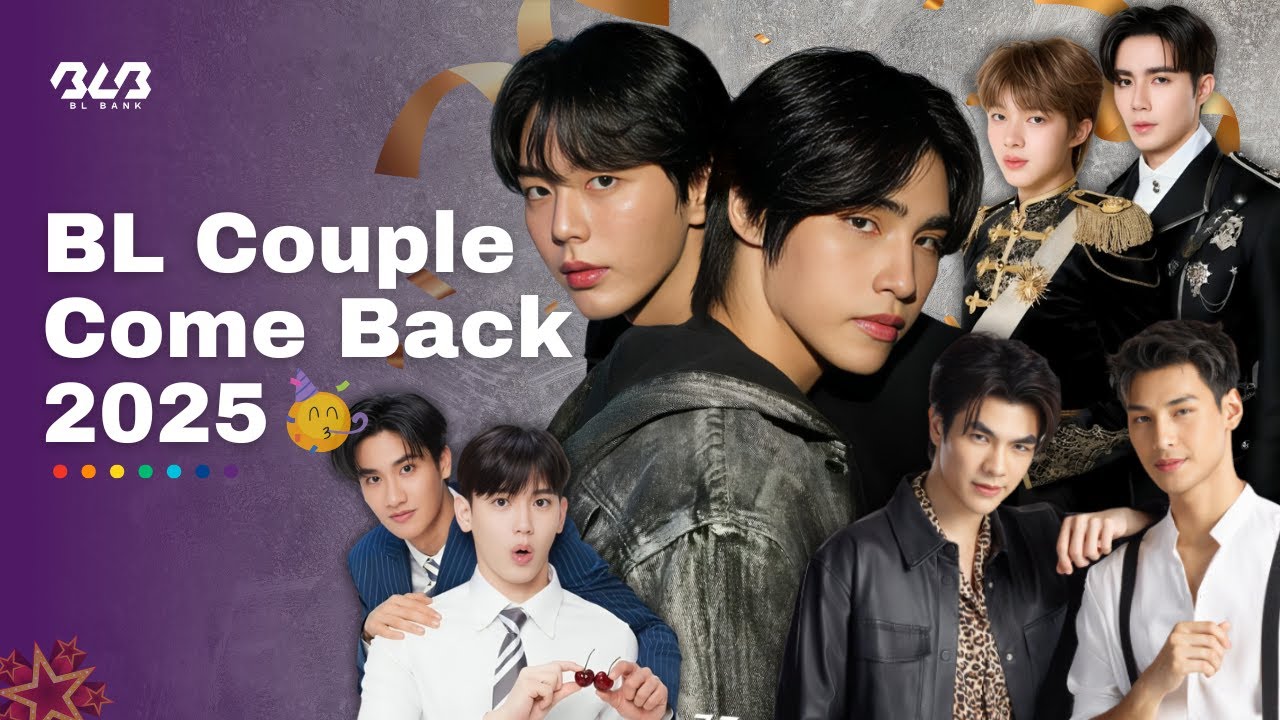 Bl Couples That Will Come Back With New Series In 2025 Part 1 Youtube