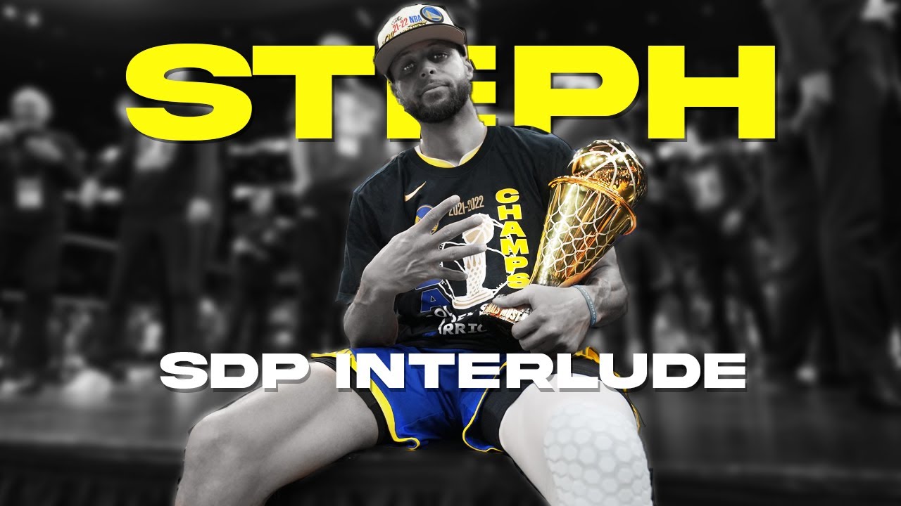 Steph Edit Sdp Interlude 4k Youtube