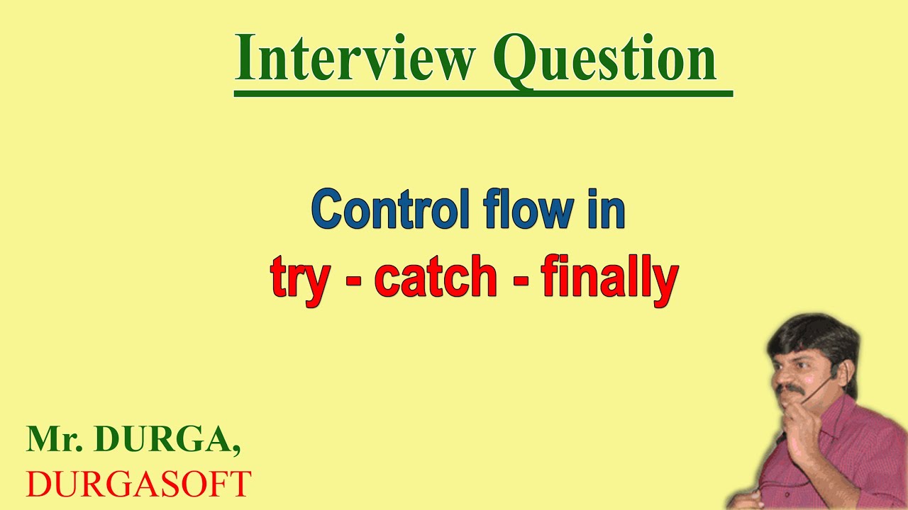 Control Flow In Try Catch Finally Java Exception Handling Youtube