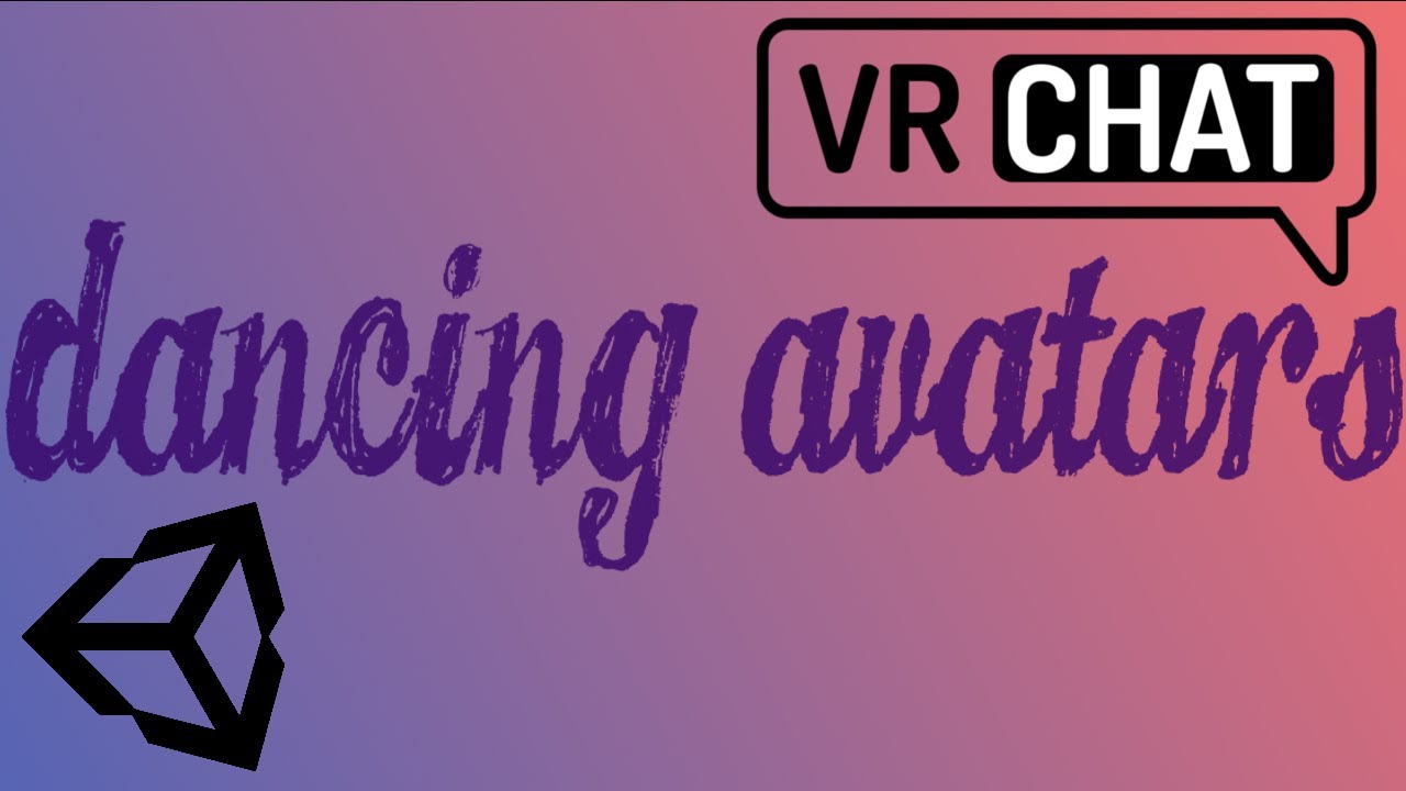 Dancing Avatars With Sdk3 Vrchat Unity Mini Tutorial Youtube