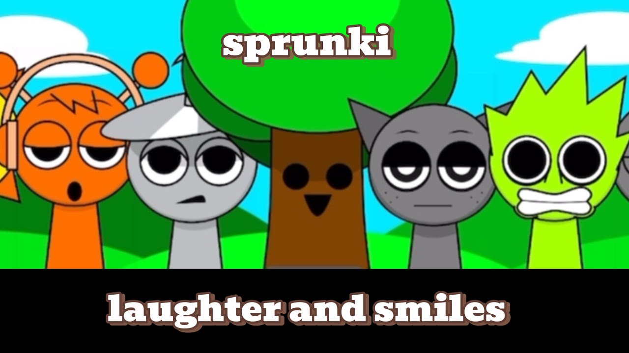 Sprunki Laughter And Smiles Youtube