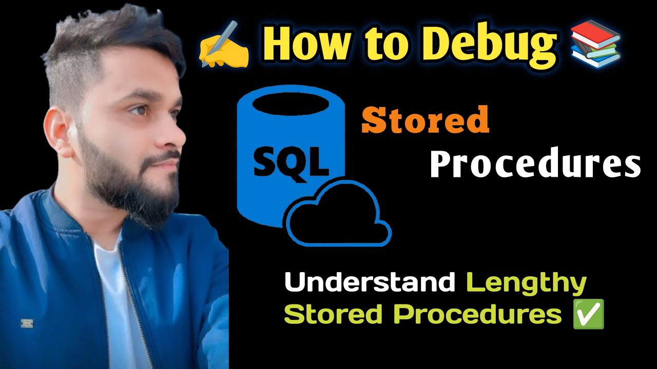 How To Debug Sql Server Stored Procedures Youtube