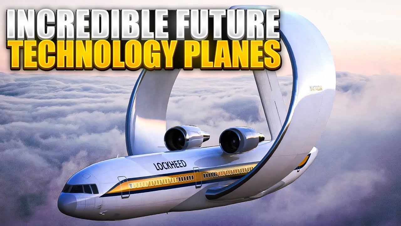 15 Incredible Future Technology Planes Youtube