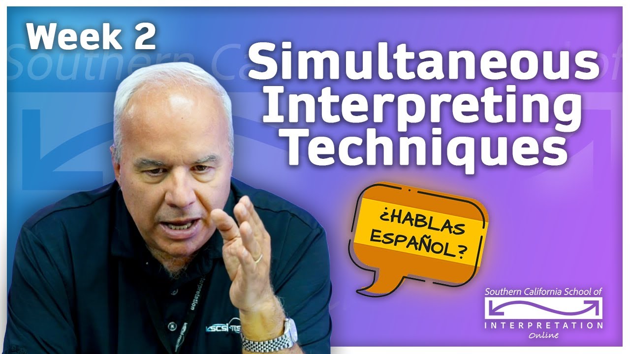 Simultaneous Interpreting Techniques W Néstor Wagner Week 2 Youtube