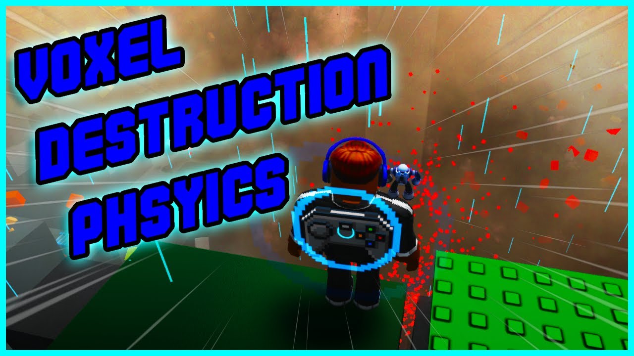 A Roblox Game Where You Destroy Everything Voxel Destruction Physics