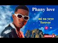 Phany Love Forever Lyrics Emòlyrics Mp3 Music & Mp4 video downloads