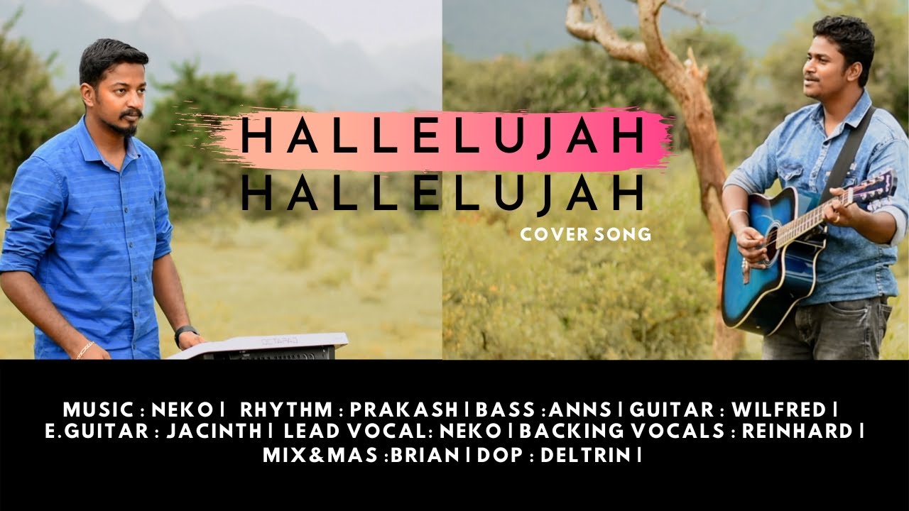 Hallelujah Cover Song Neko Prakash John Jebaraj Song Youtube
