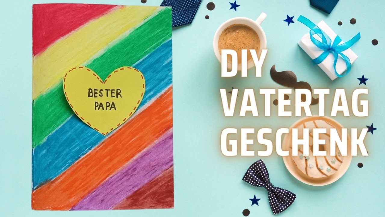 Karte Zum Vatertag Basteln Vatertagsgeschenk Basteln Geschenke Für