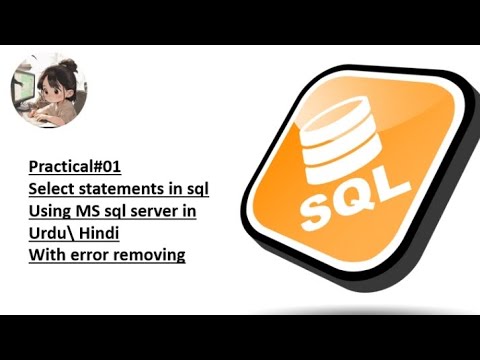 Lecture 01 Start Of Sql Statements Using Ms Sql Server In Urdu Hindi