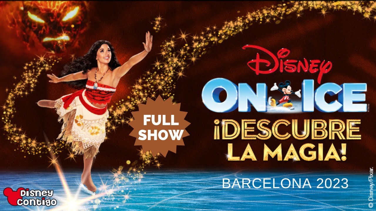 Disney On Ice Disfruta La Magia Barcelona 2023 Disney Contigo