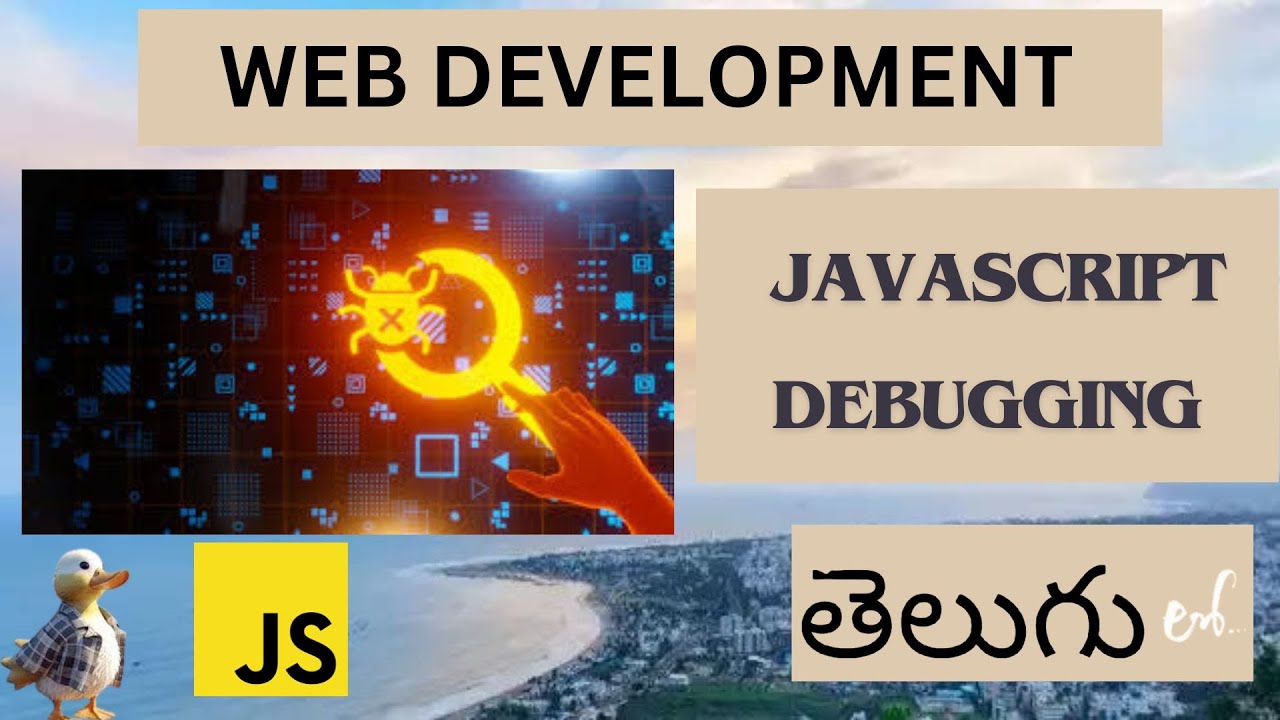 Web Development Javascript Debugging Detail Explanation In Telugu