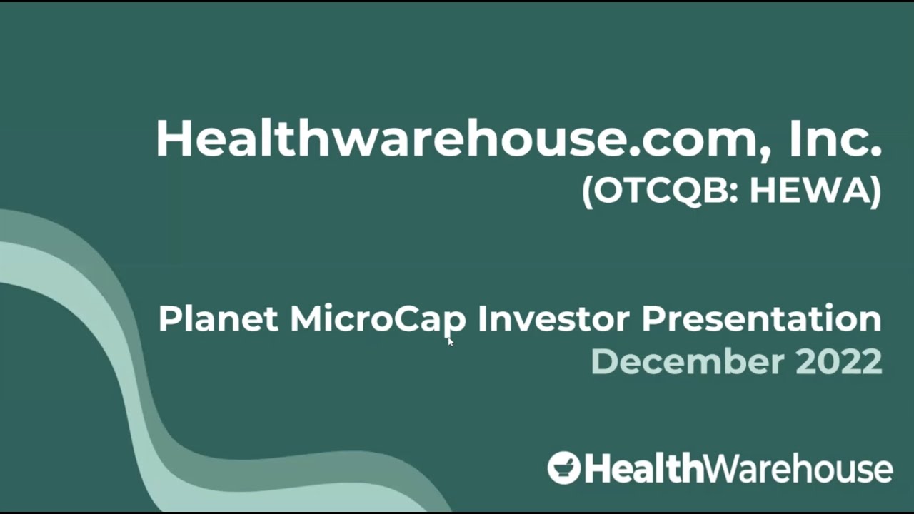 Healthwarehouse Inc Otcqb Hewa Webcast Planet Microcap