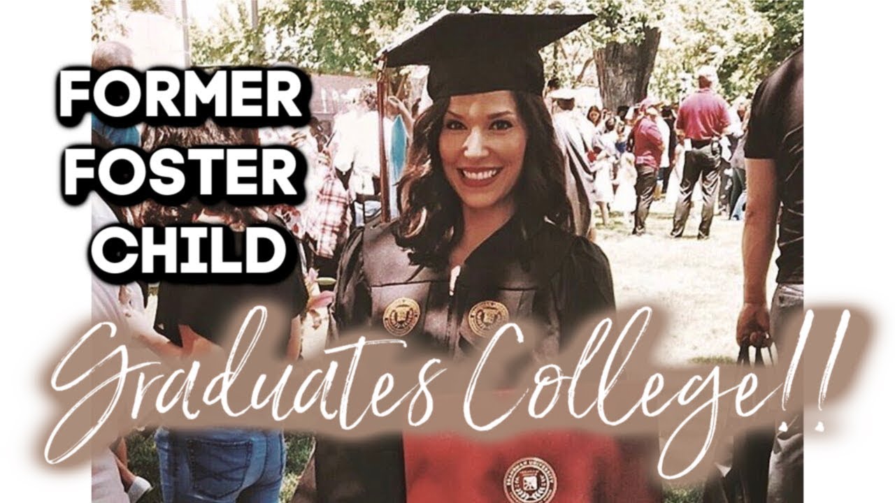 Former Foster Child Graduates College Youtube