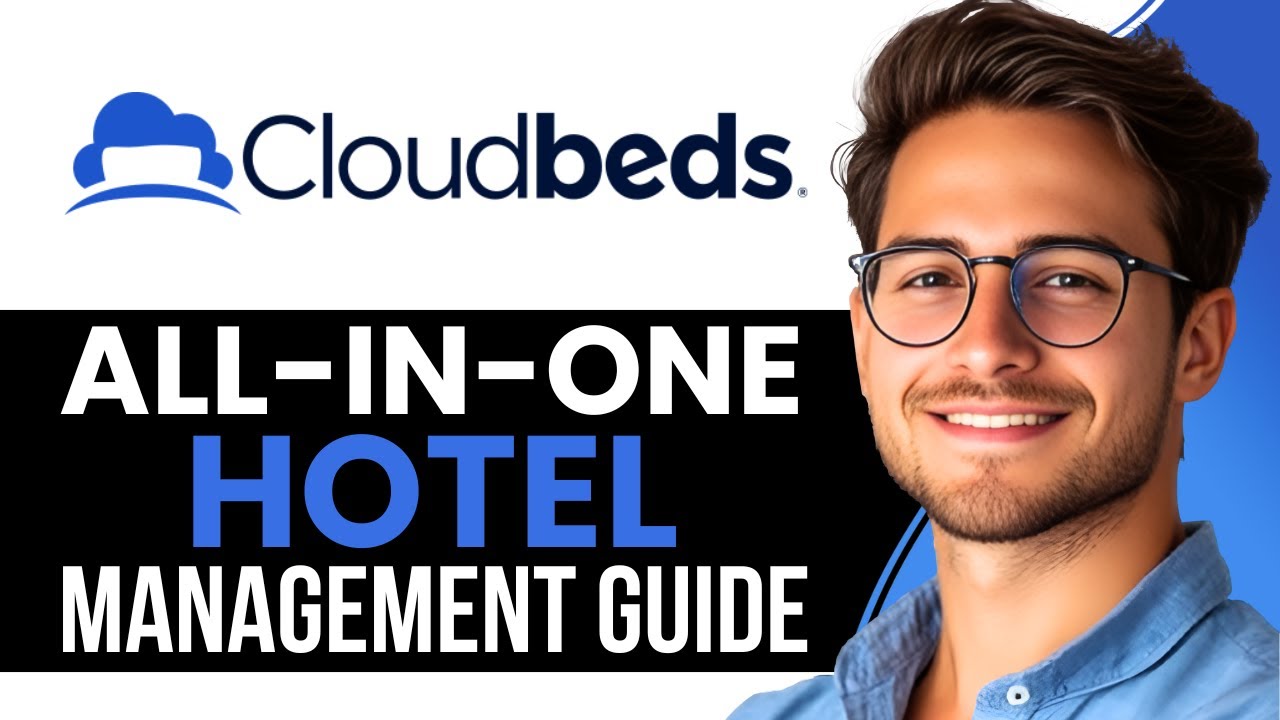 Cloudbeds Tutorial For Beginners All In One Hotel Management Guide
