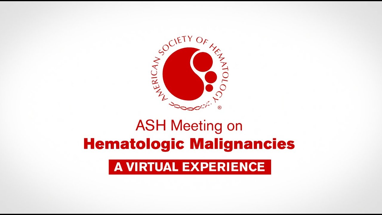 Ash Meeting On Hematologic Malignancies A Virtual Experience Youtube