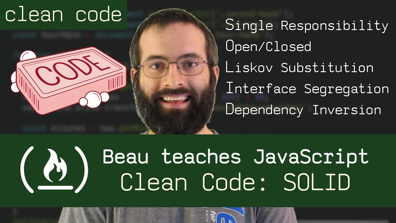 Clean Code Solid Beau Teaches Javascript Youtube