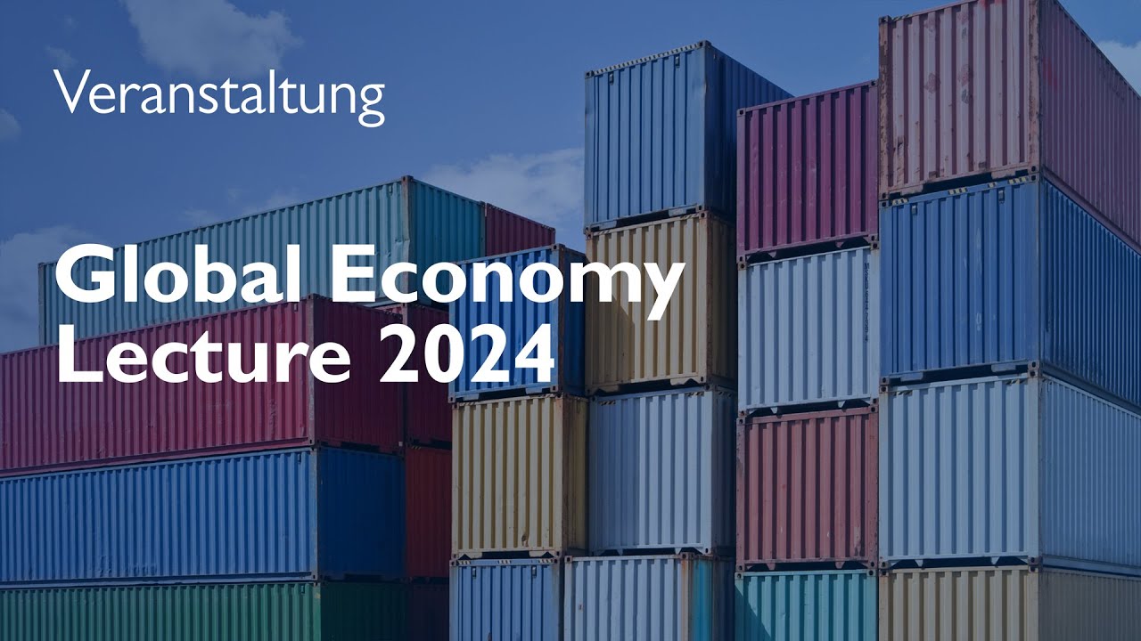 Global Economy Lecture 2024 Youtube