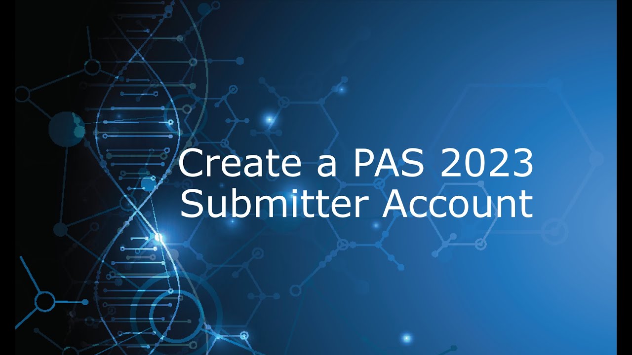 Create A Pas 2023 Submitter Account Youtube