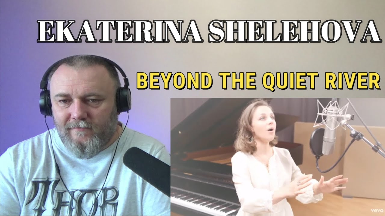 Ekaterina Shelehova Beyond The Quiet River Studio Version Reaction