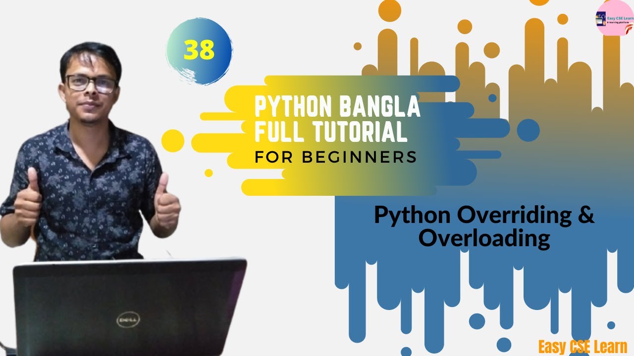 38 Python Bangla Tutorial Python Overriding Overloading Youtube