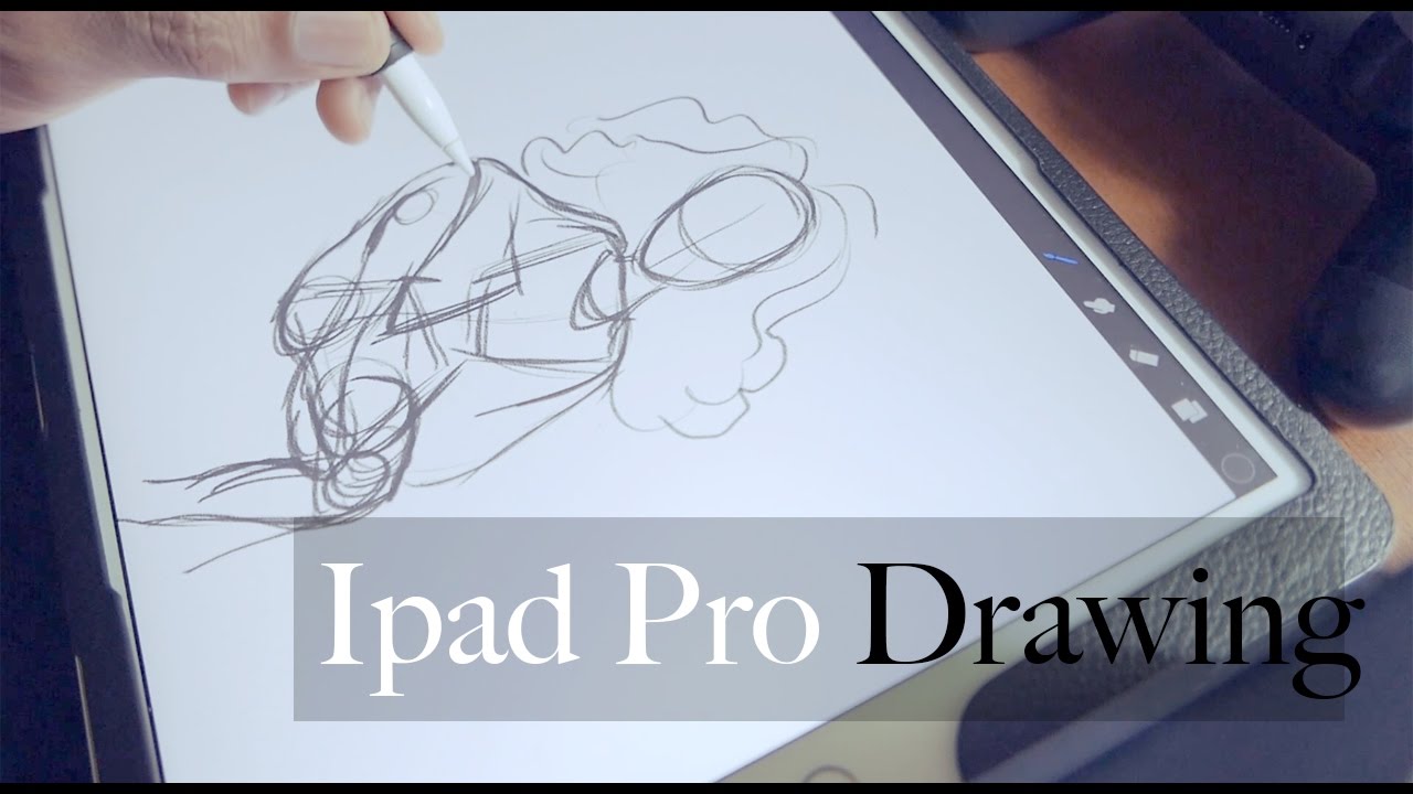 Ipad Pro Drawing Youtube