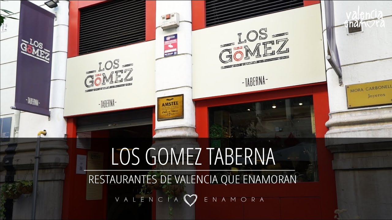 Los Gomez Taberna Restaurante De Valencia Que Enamora Youtube