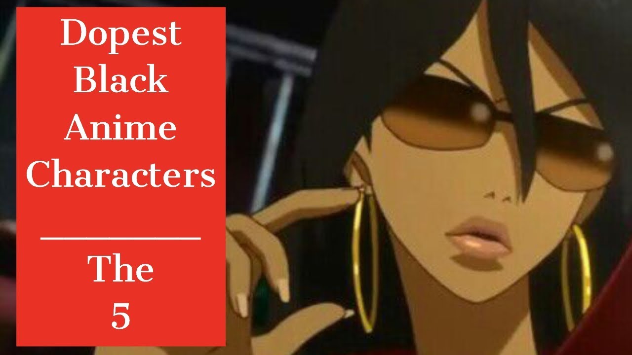 Black Anime Characters Top 5 Youtube