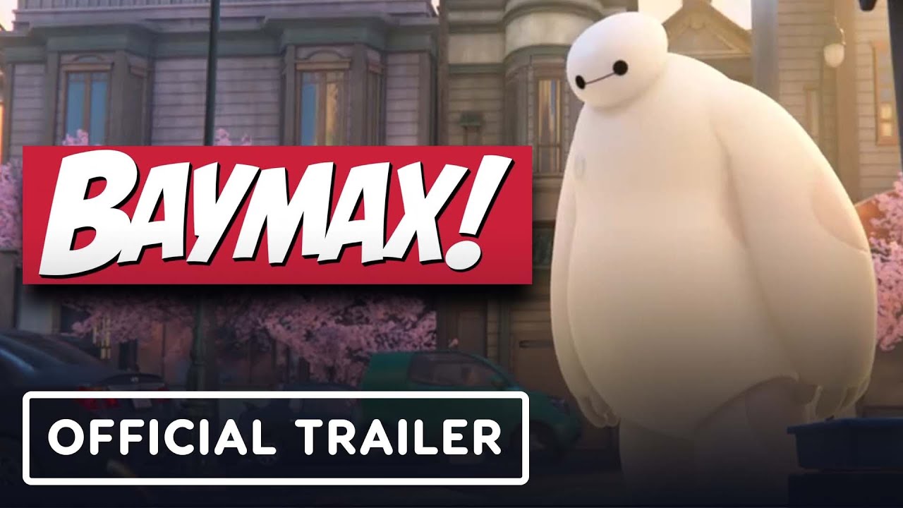 Baymax Official Trailer 2 Youtube