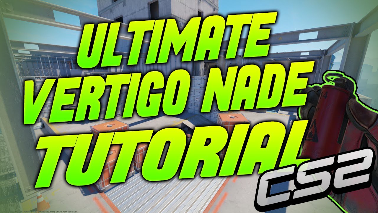 The Ultimate Vertigo Utility Guide For Cs2 Players Youtube
