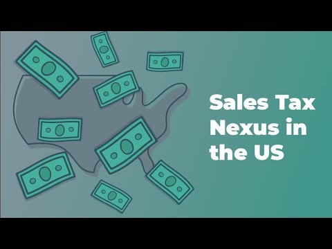 Sales Tax Nexus In The Us Youtube