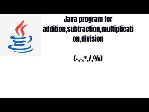 Java Program To Do Addition Subtraction Multiplication Division Using