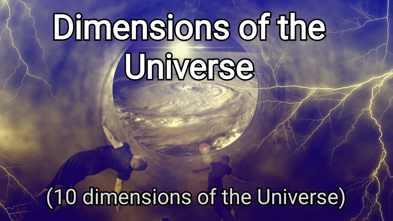 Dimensions Of The Universe Superstring Theory Astrogeekz Control