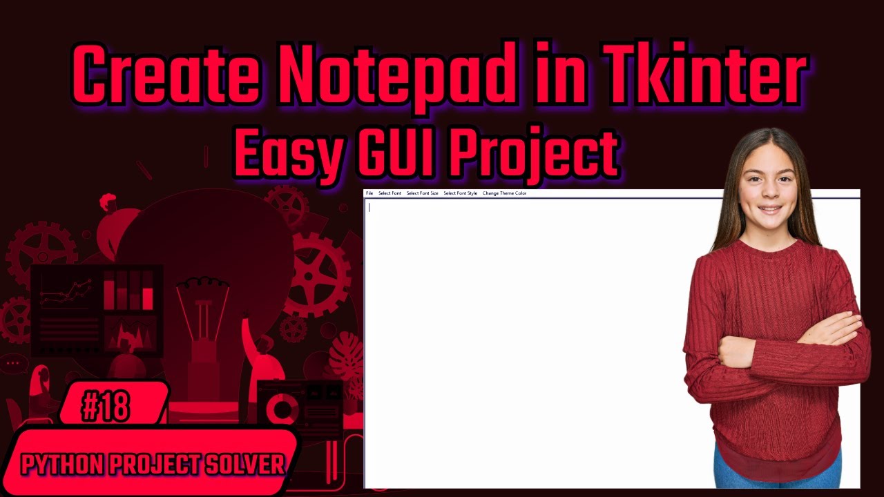 18 Create Notepad In Tkinter Easy Gui Project Python Tutorial Youtube