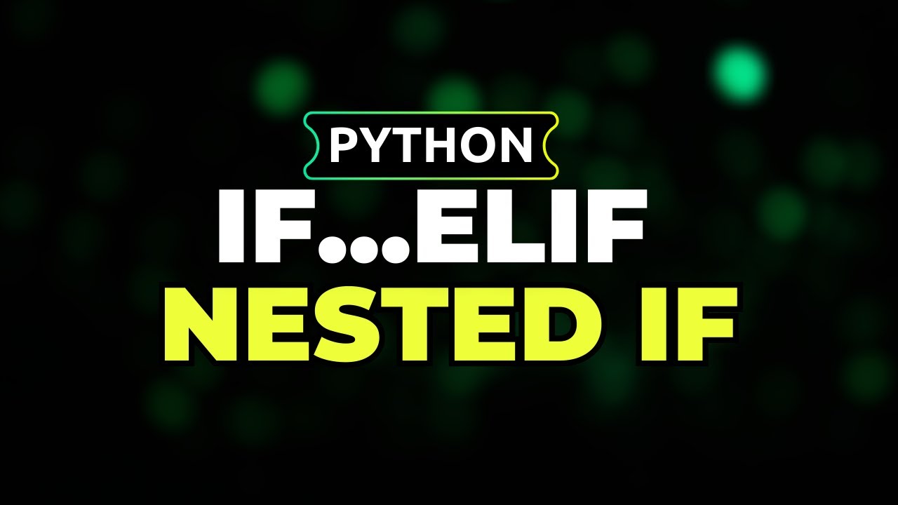Python If Elif Else Nested Youtube