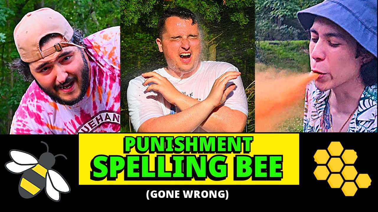 The Worst Spelling Bee On Youtube Punishment Edition Youtube