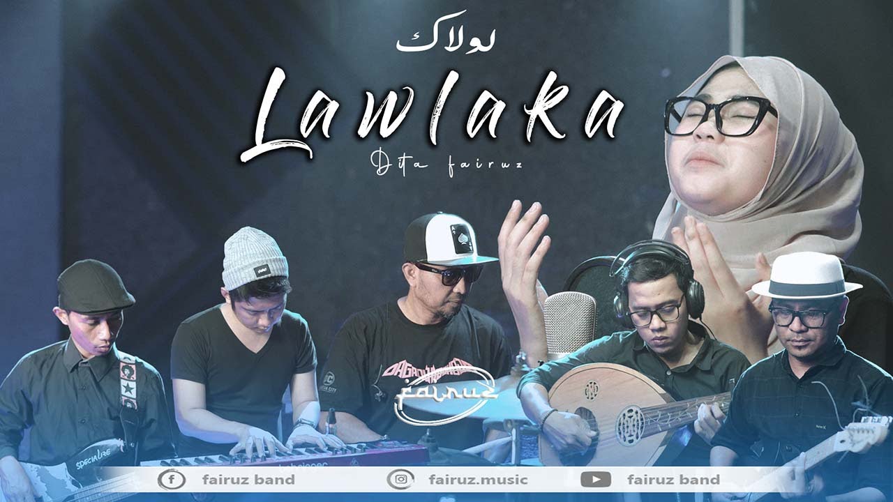 Lawlaka Cover By Fairuz Band Youtube Music
