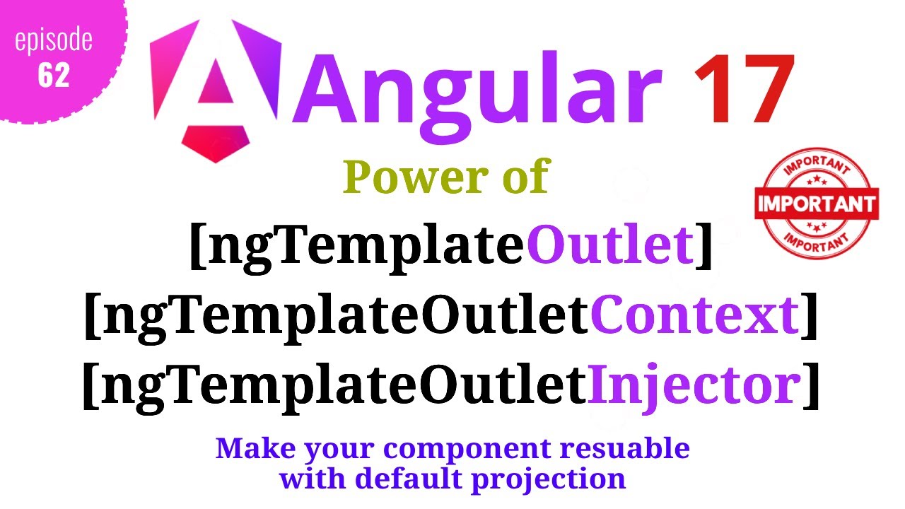 Angular 17 Episode 62 Ngtemplateoutlet
