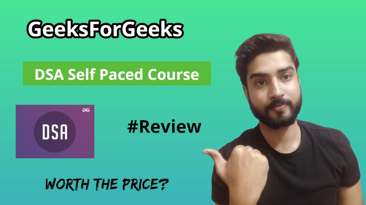 Geeksforgeeks Dsa Self Paced Course Review Youtube