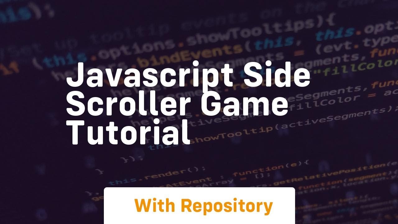 Javascript Side Scroller Game Tutorial Youtube