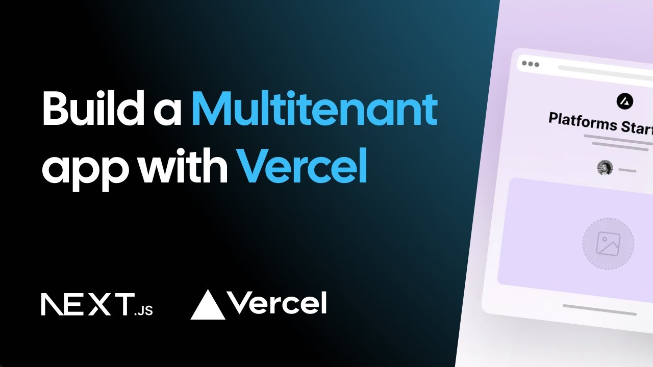 Build Multitenant Apps With Vercel Platform Starter Kit Youtube