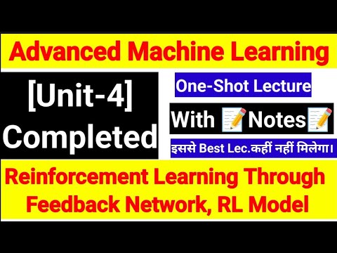 Advanced Machine Learning Unit 4 Reinforcement Learning Through