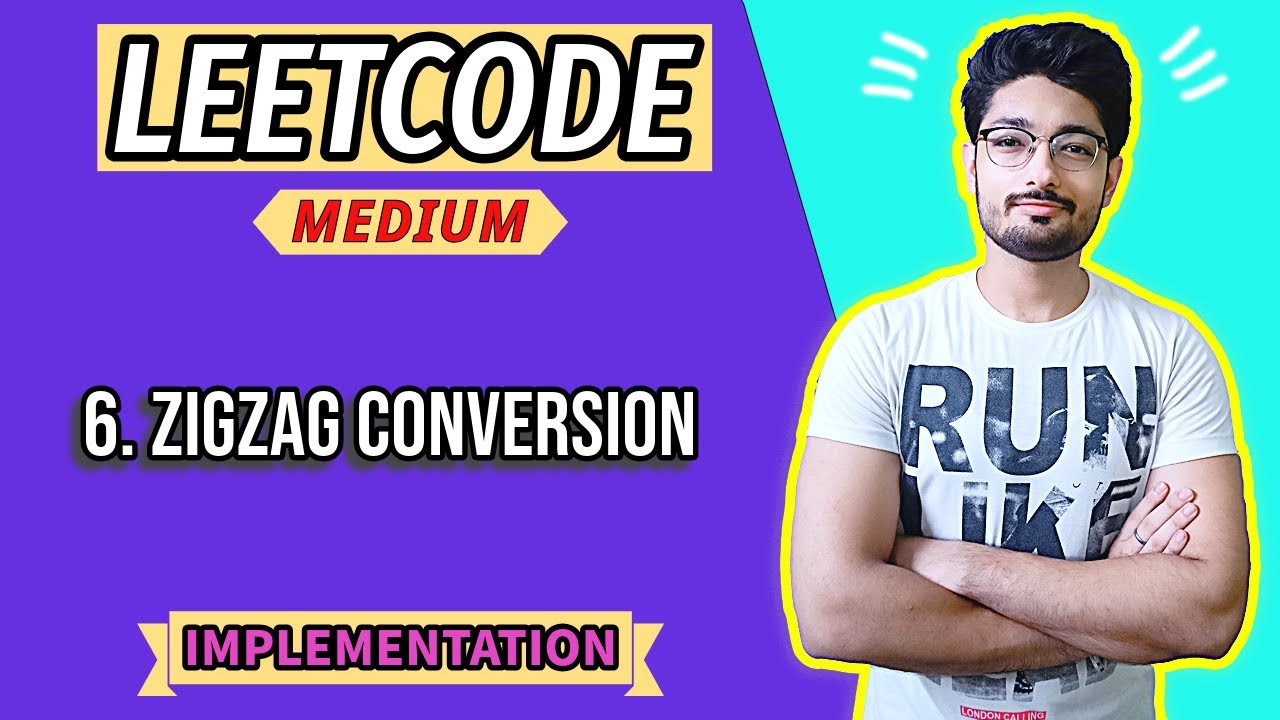 6 Zigzag Conversion Leetcode Medium Youtube