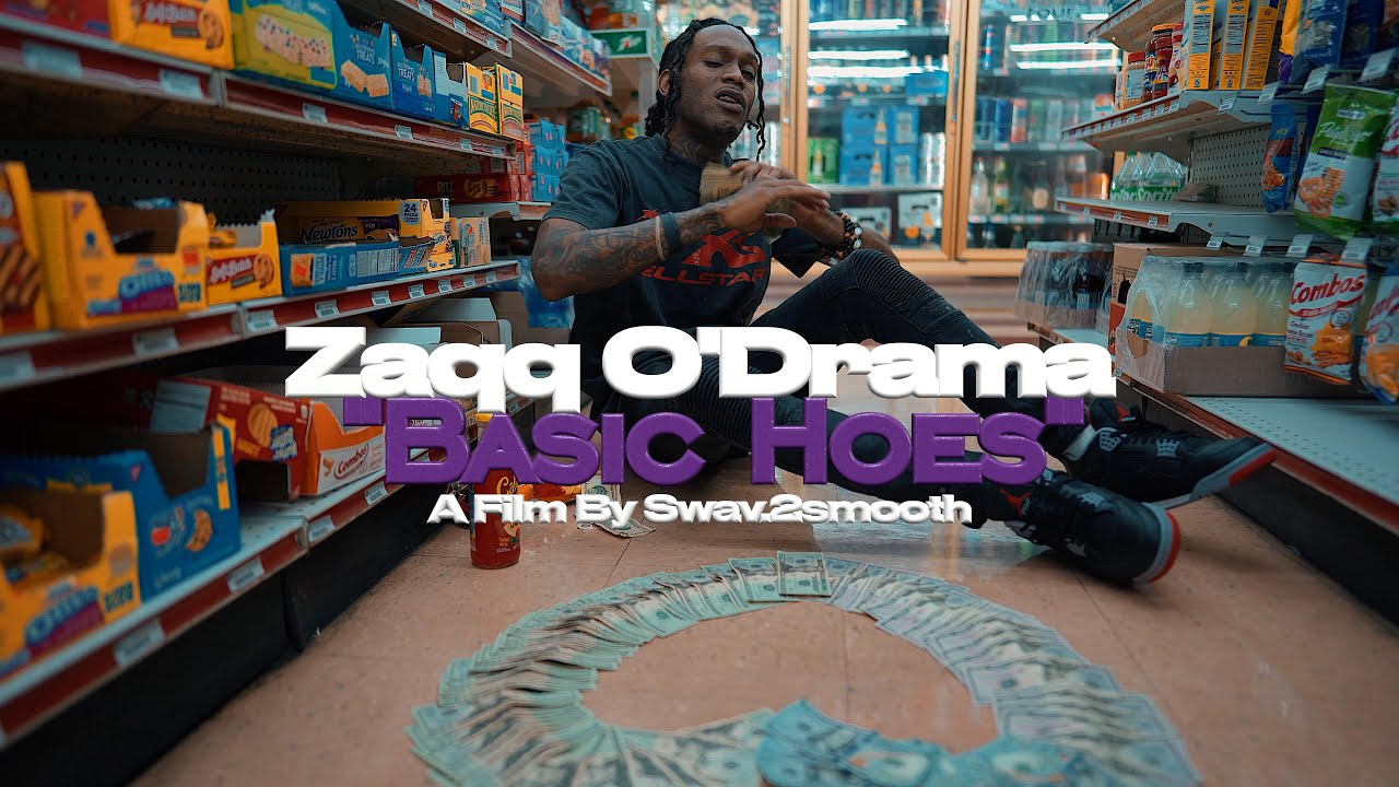Zaqq O Drama Basic Hoes Official Video Youtube