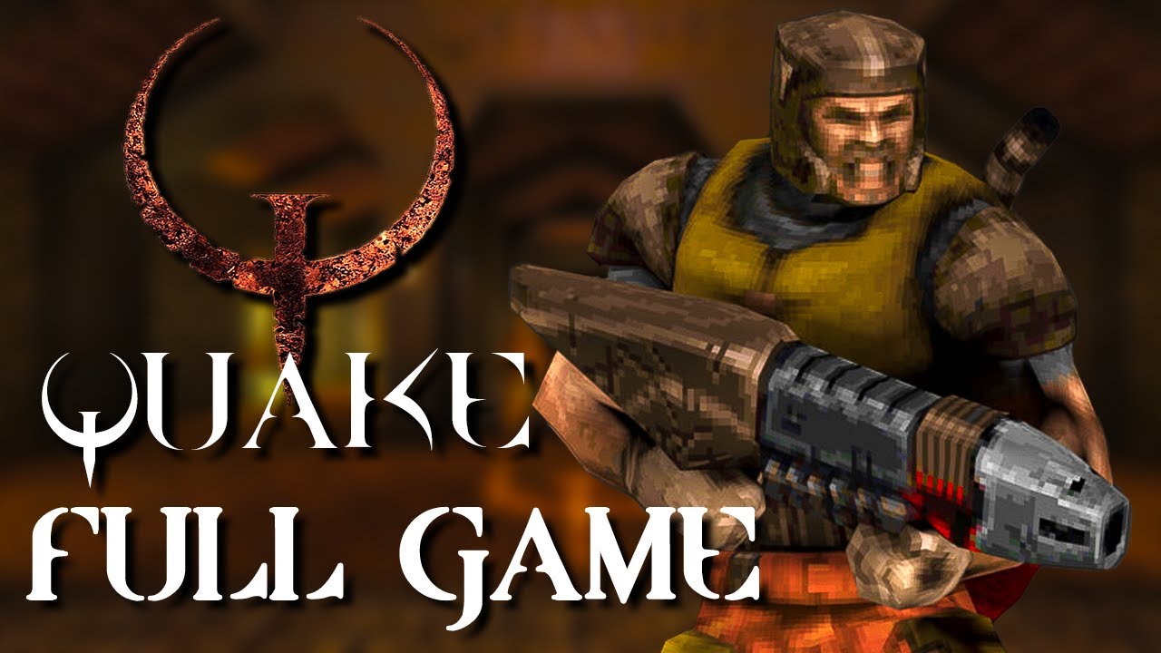 Quake 1 Full Game Walkthrough Youtube