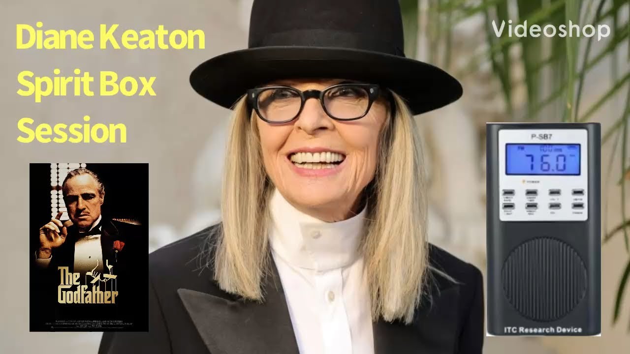 Diane Keaton The Godfather Celebrity Spirit Box Session Interview