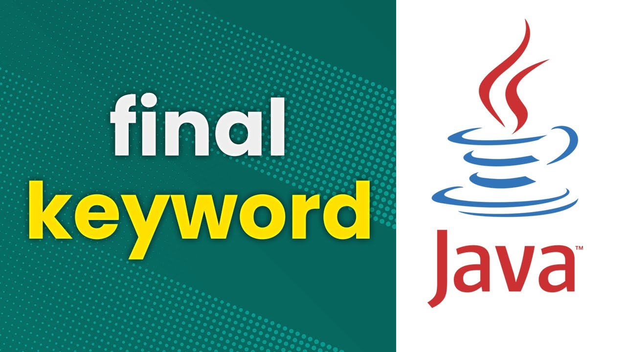 Final Keyword Java Tutorial Youtube