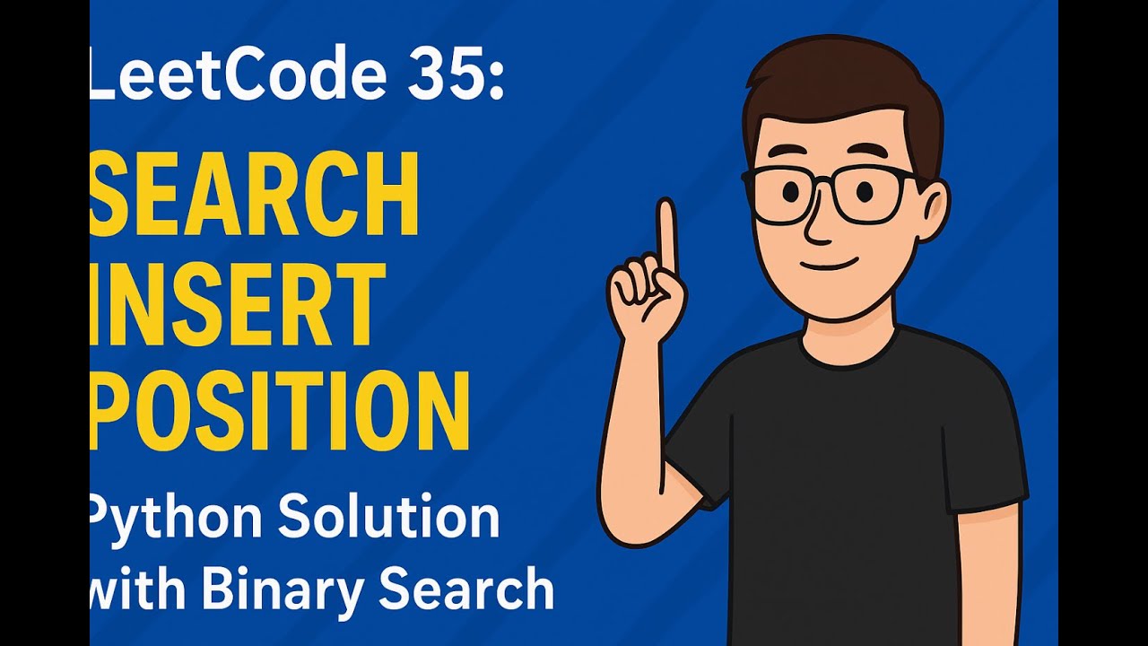Leetcode 35 Search Insert Position Python Solution With Binary