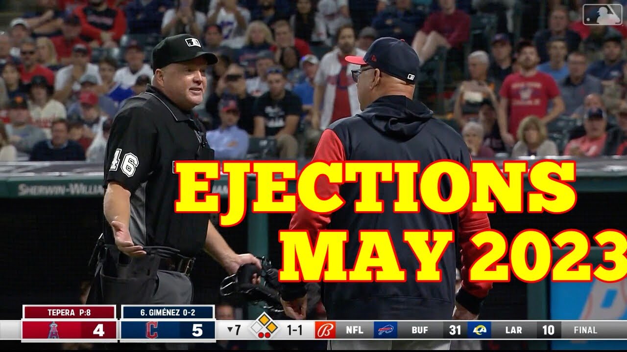 Mlb Worst Ejections May 2023 Youtube