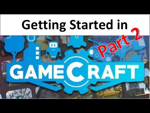 Getting Started In Gamecraft Part 2 Basics Tutorial How To Youtube