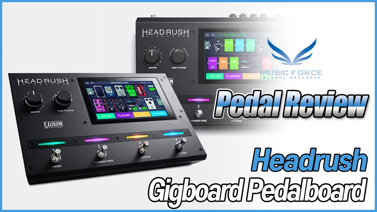 Pedal Review Headrush Gigboard Pedalboard Multi Effect Youtube